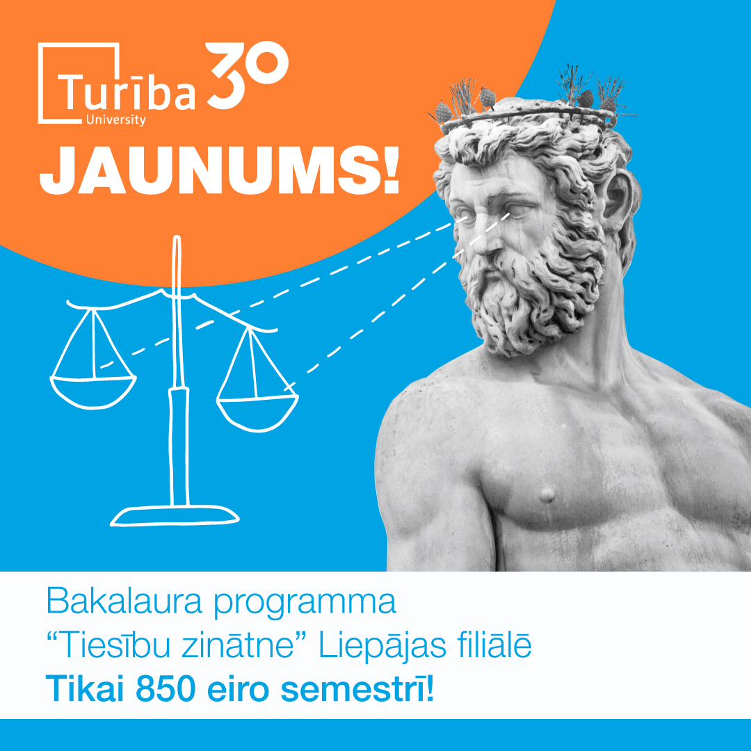 Turība Liepājā atver bakalaura programmu tiesību zinātnē - 04.08.2023 ...
