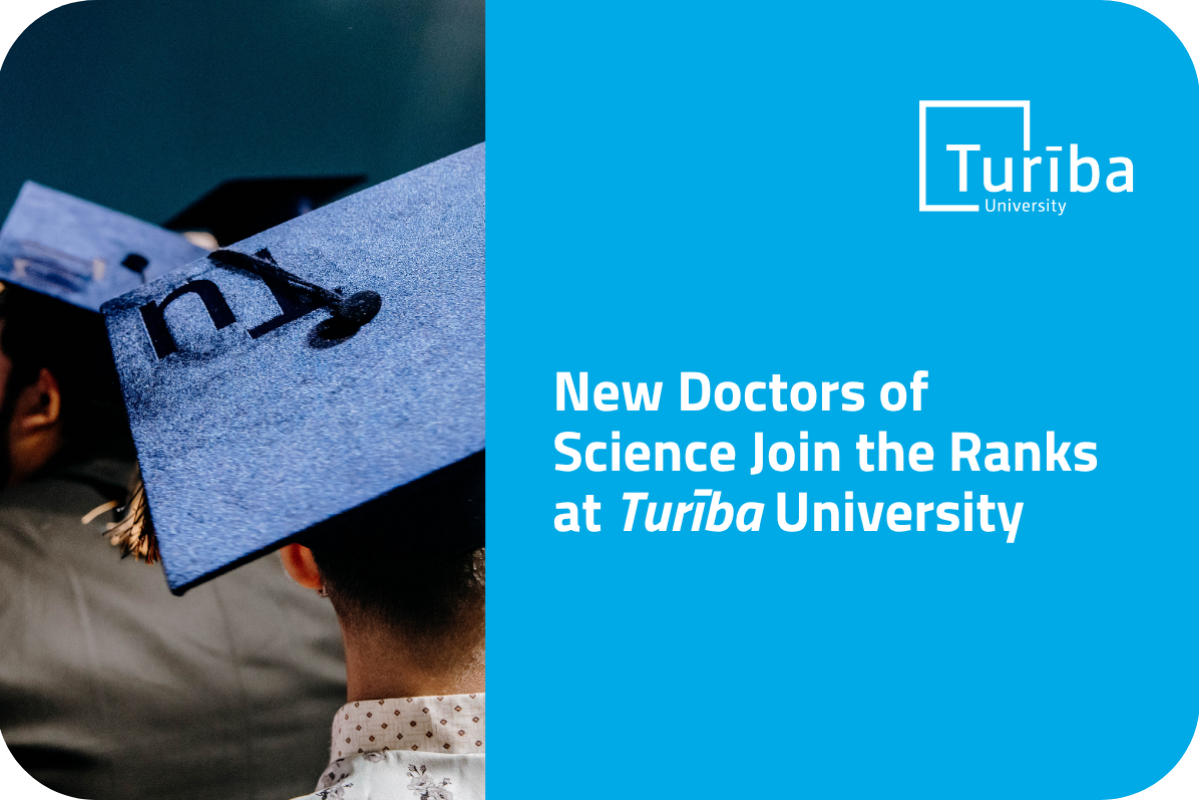 New Doctors of Science Join the Ranks at Turība University - 04.06.2025 ...